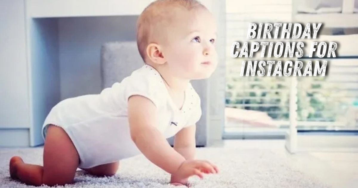 300+ 7 Month Birthday Captions to Celebrate Every Adorable Moment Together